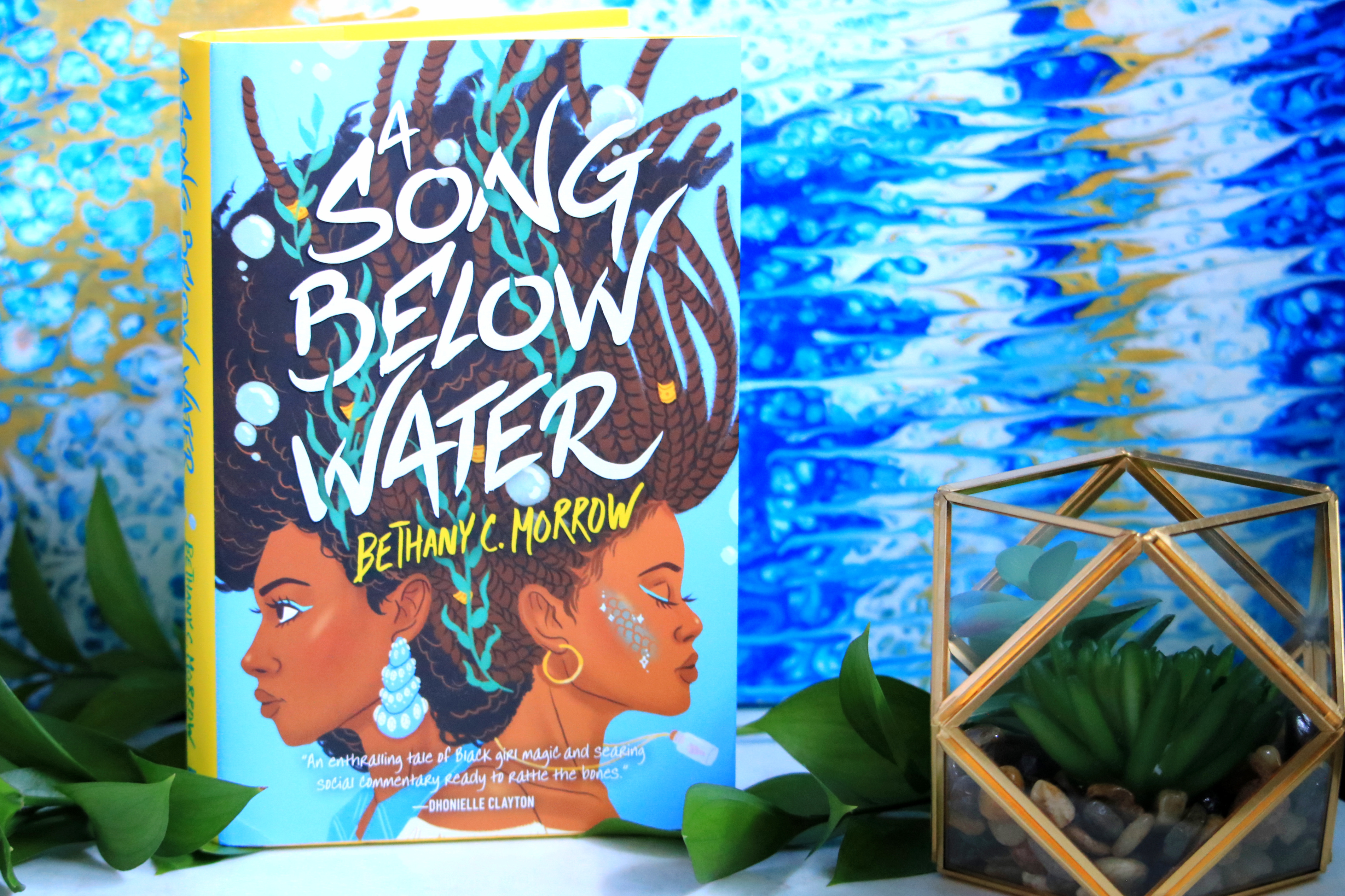 A Song Below Water By Bethany C. Morrow: A Review